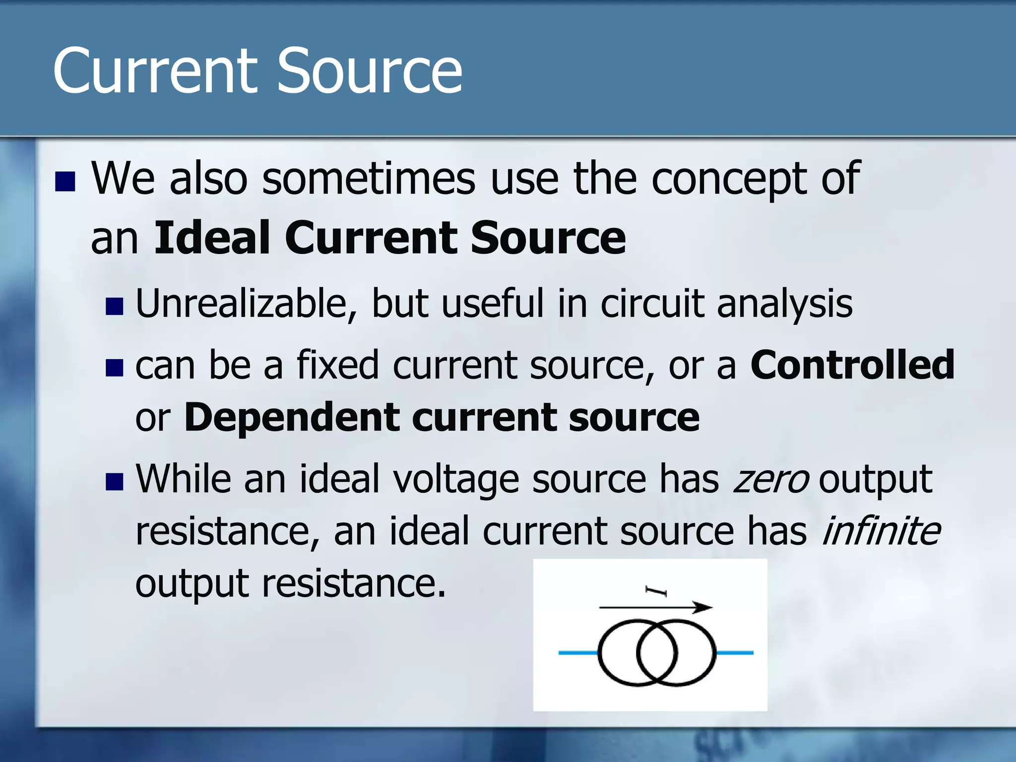 Voltage and Current Source foe Circuits and Networks | PPTX