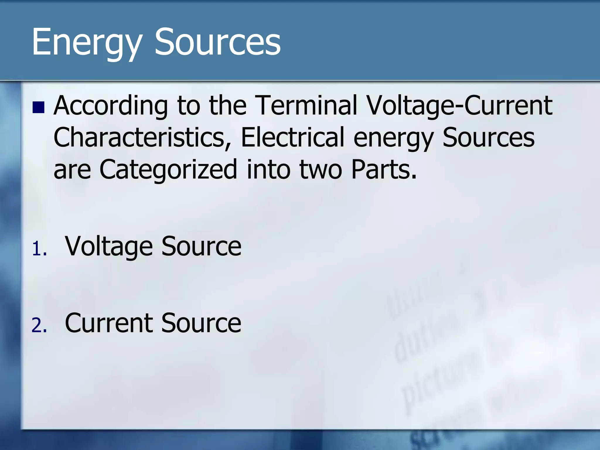 Voltage and Current Source foe Circuits and Networks | PPTX