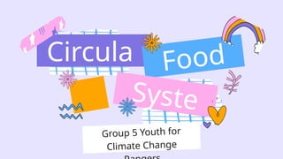 Circular food system (climate change).pptx