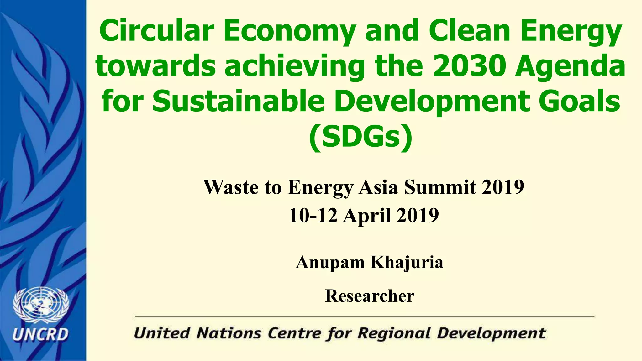 Circular Economy and Clean Energy Towards Achieving the 2030 SDGs | PPT