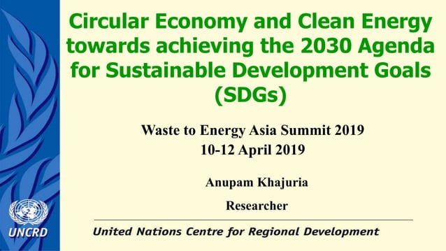 Circular Economy and Clean Energy Towards Achieving the 2030 SDGs | PPT