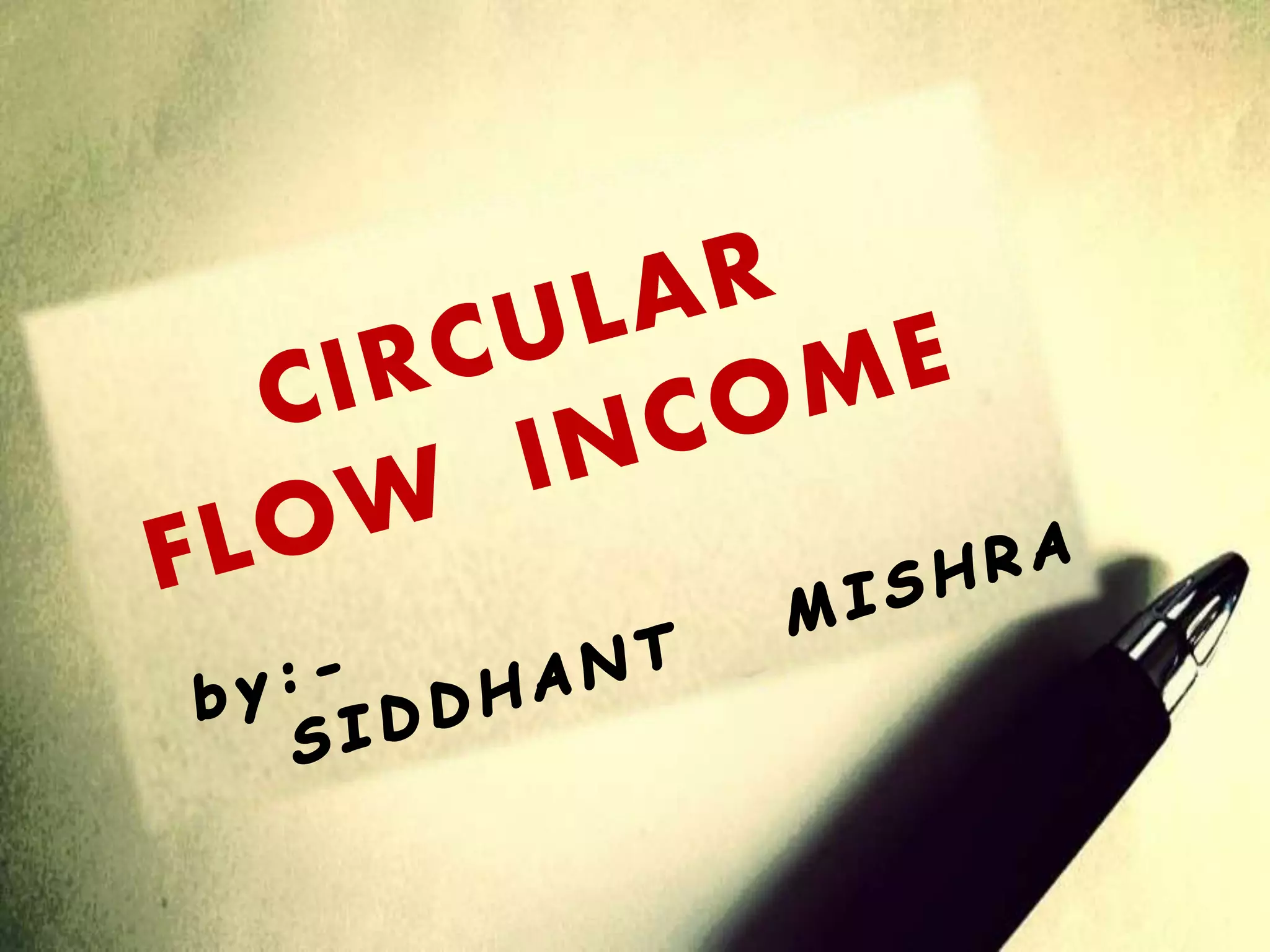 Circular flow of income | PPT