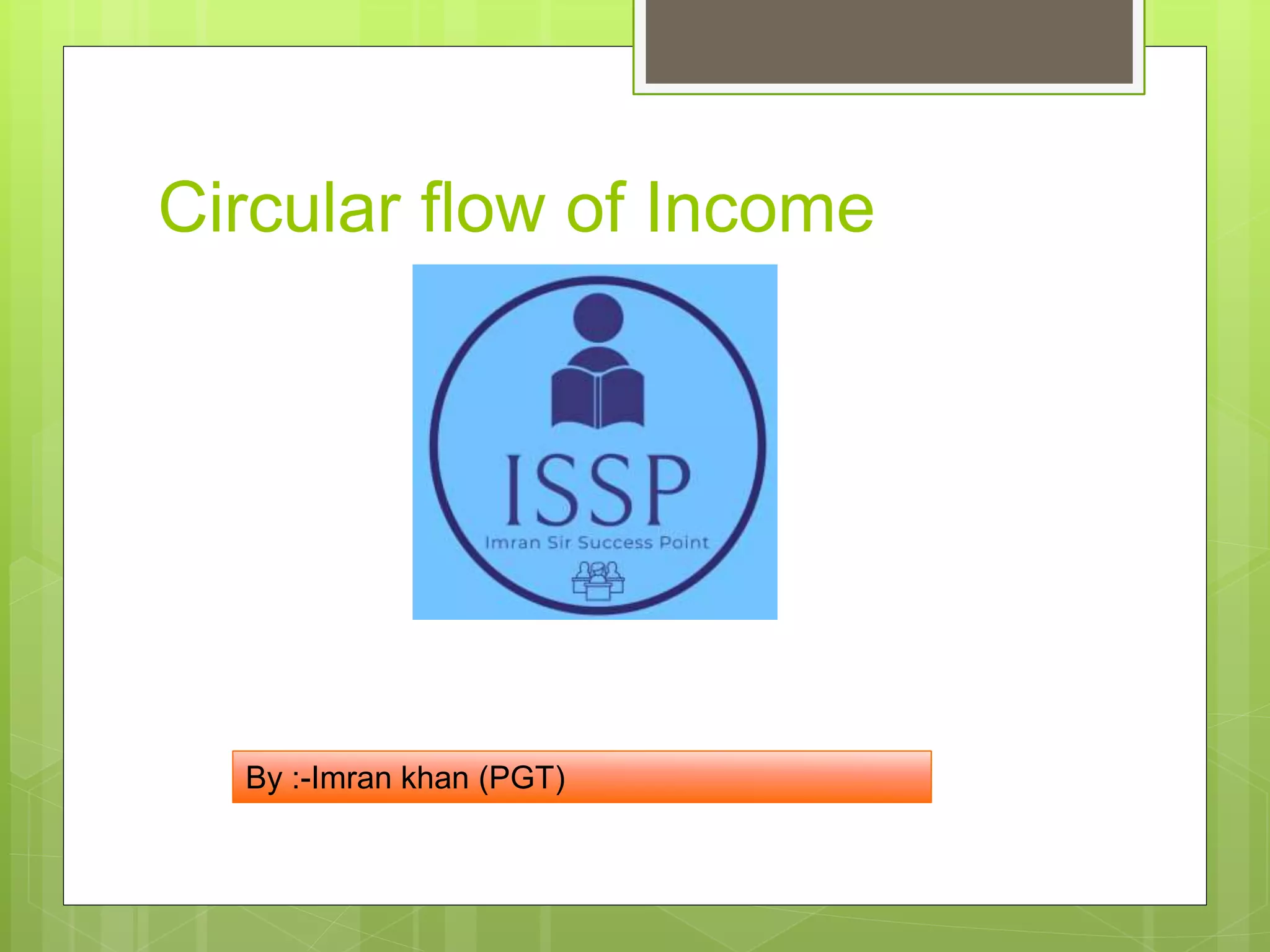 Circular flow of income | PPT