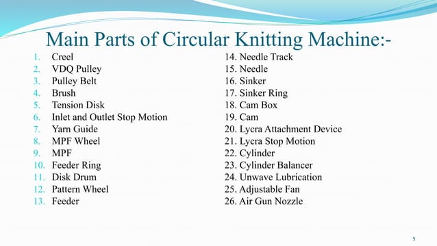 Circular knitting machine parts & function | PPTX