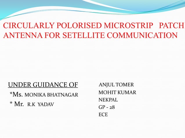 Circularly polorised microstrip patch | PPTX | Physics | Science