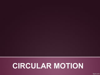 Circular motion | PPT