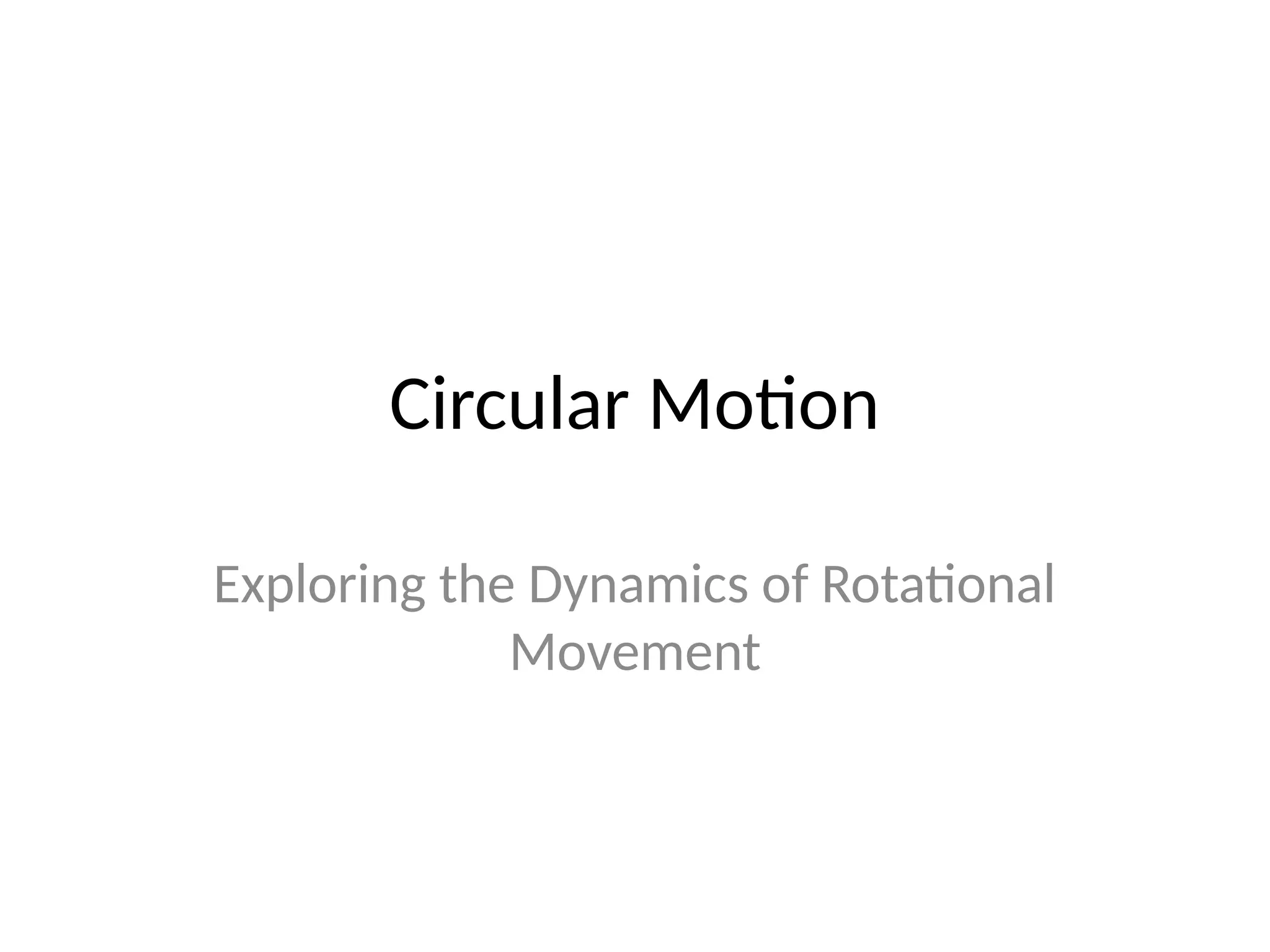 Circular motion_class_11_Concept and Theory | PPT