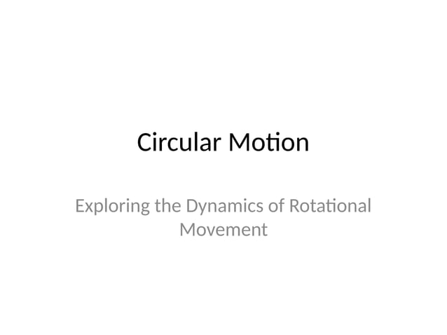 Circular motion_class_11_Concept and Theory | PPT