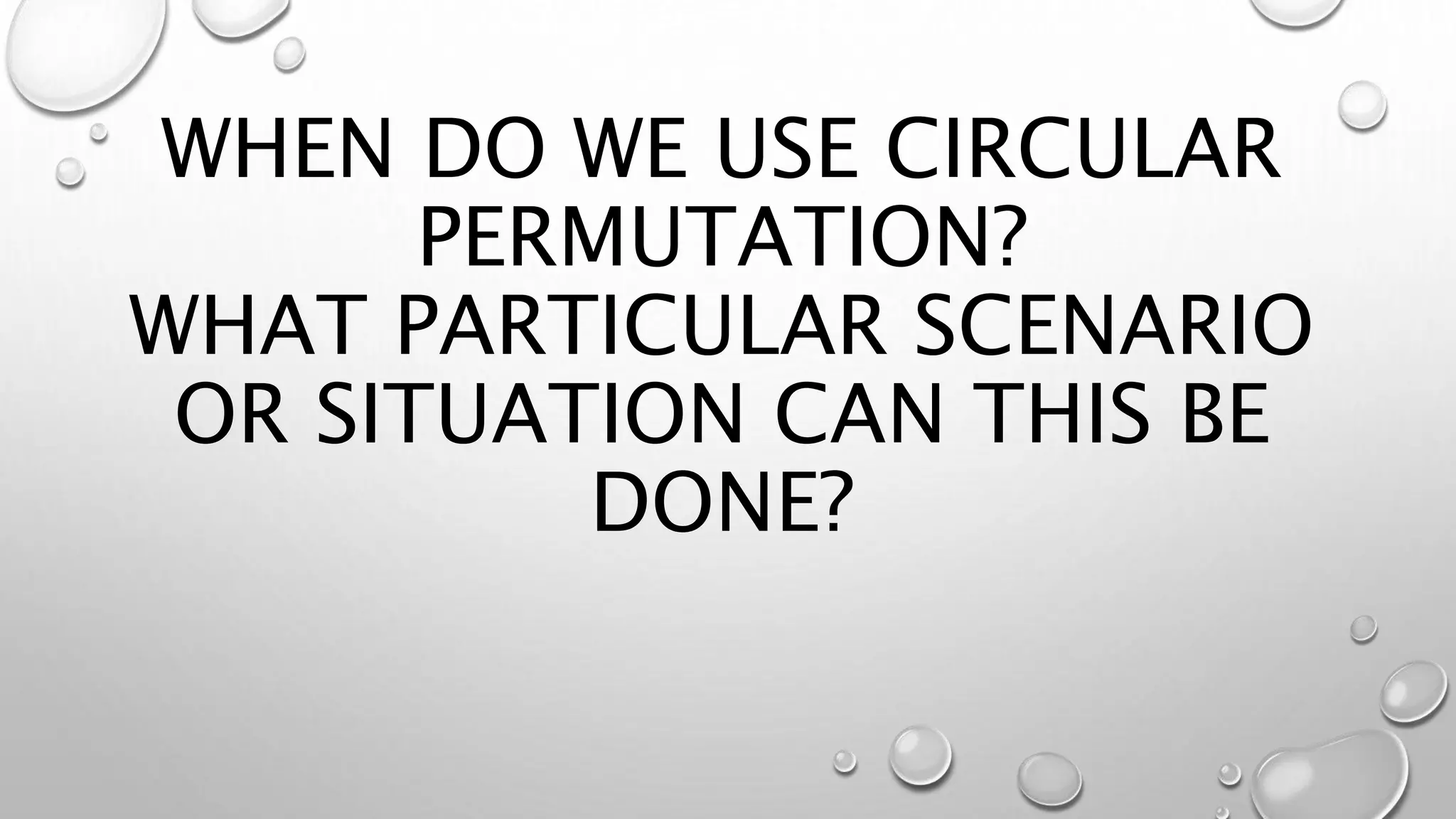 Circular permutation | PPTX