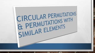 Circular Permutations and Sample Problems.pptx