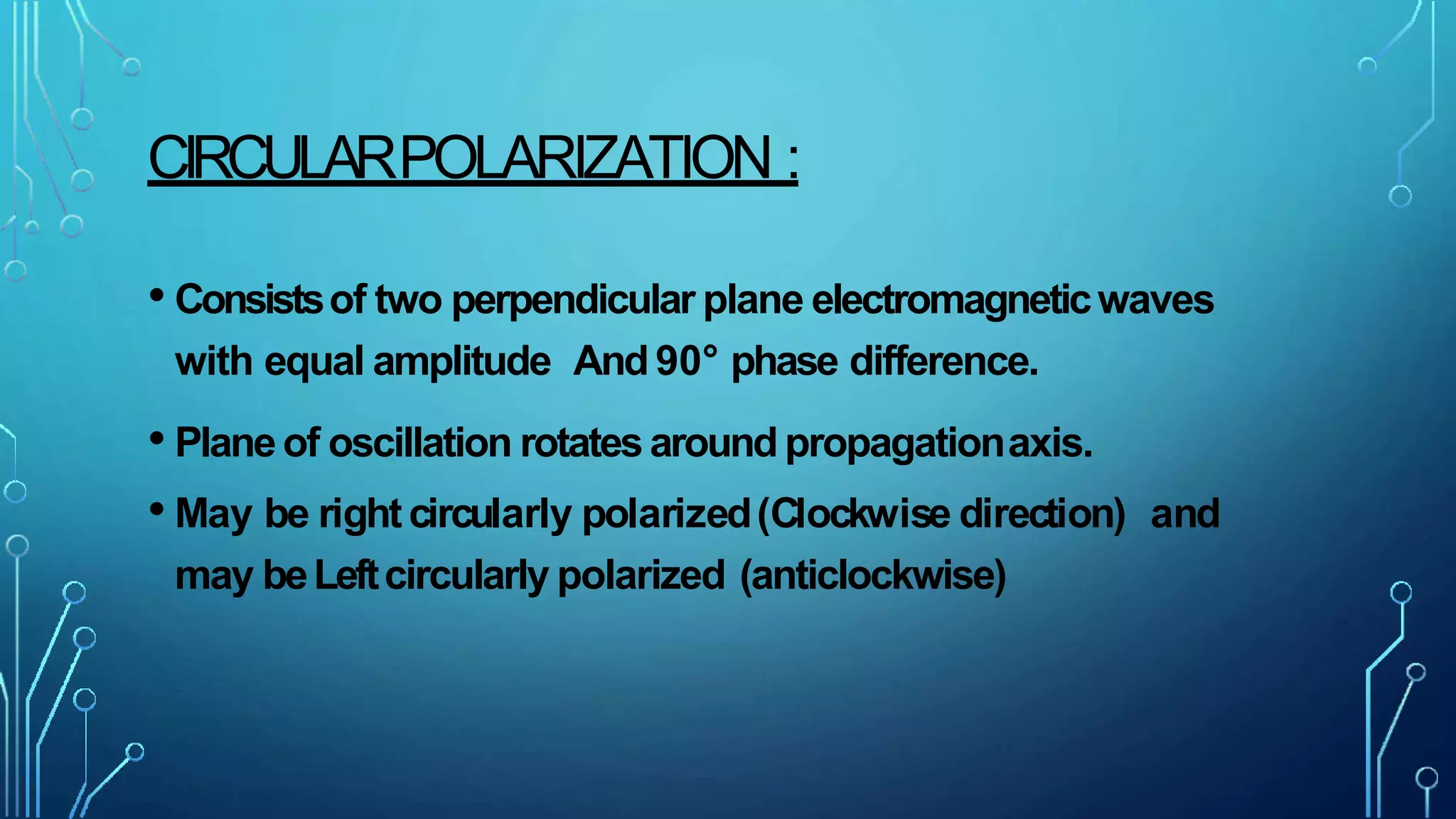 Circular polarization | PPTX