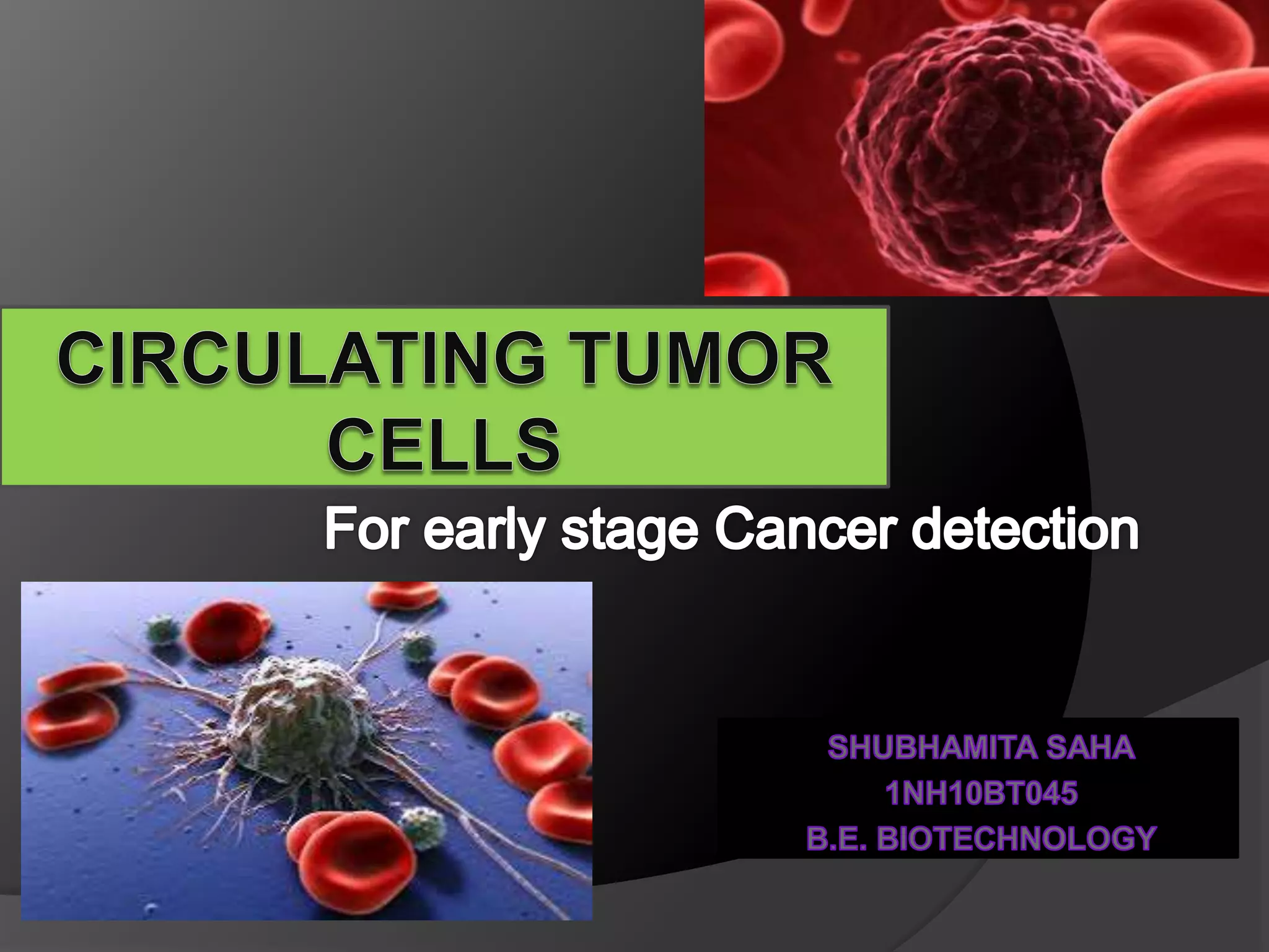 Circulating tumor cells | PPTX