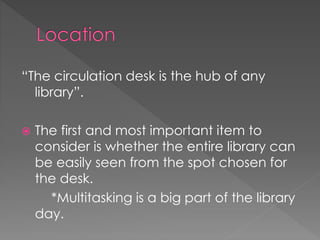 Circulation desk | PPTX | Computing | Technology & Computing