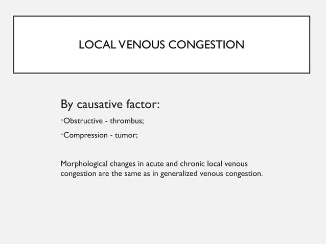 circulatory pathanatomy Congestion, stasis , ischemia, bleeding and ...