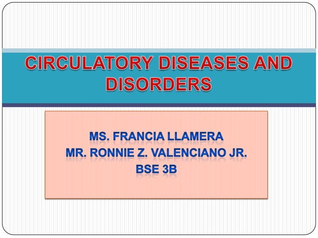 Circulatory diseases and disorders | PPTX