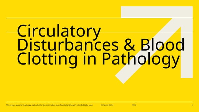 Circulatory Disturbances & Blood Clotting in Pathology.pptx