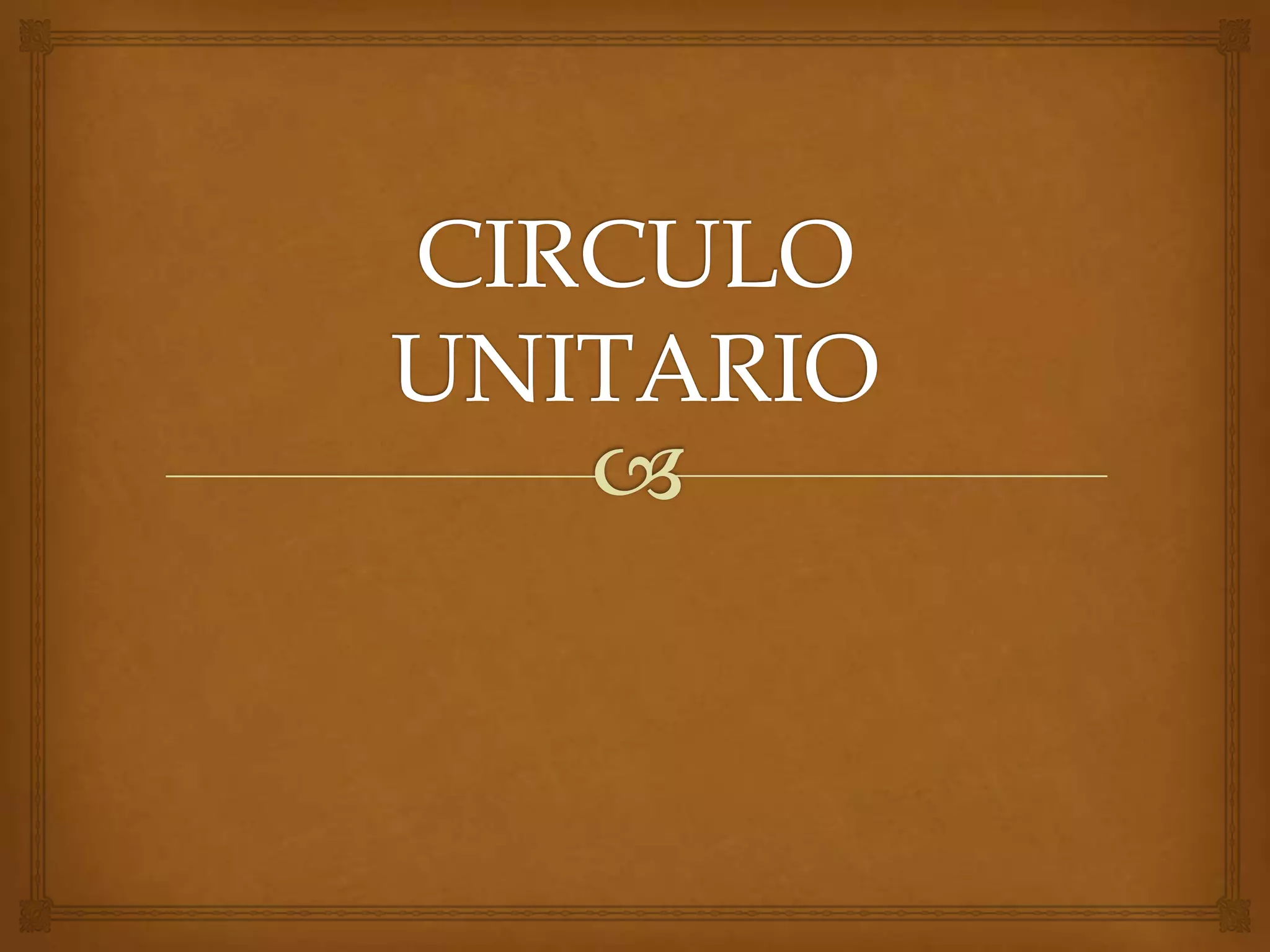 Circulo unitario | PPTX