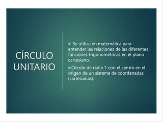Circulo unitario y radianes.pptx