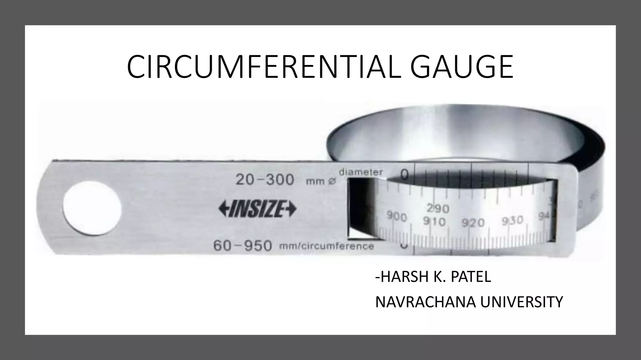CIRCUMFERENCE GAUGE | PPTX