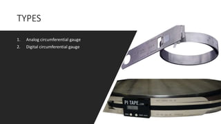 CIRCUMFERENCE GAUGE | PPTX