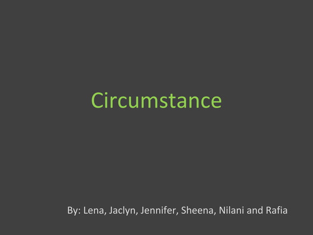 Circumstance Powerpoint! | PPT