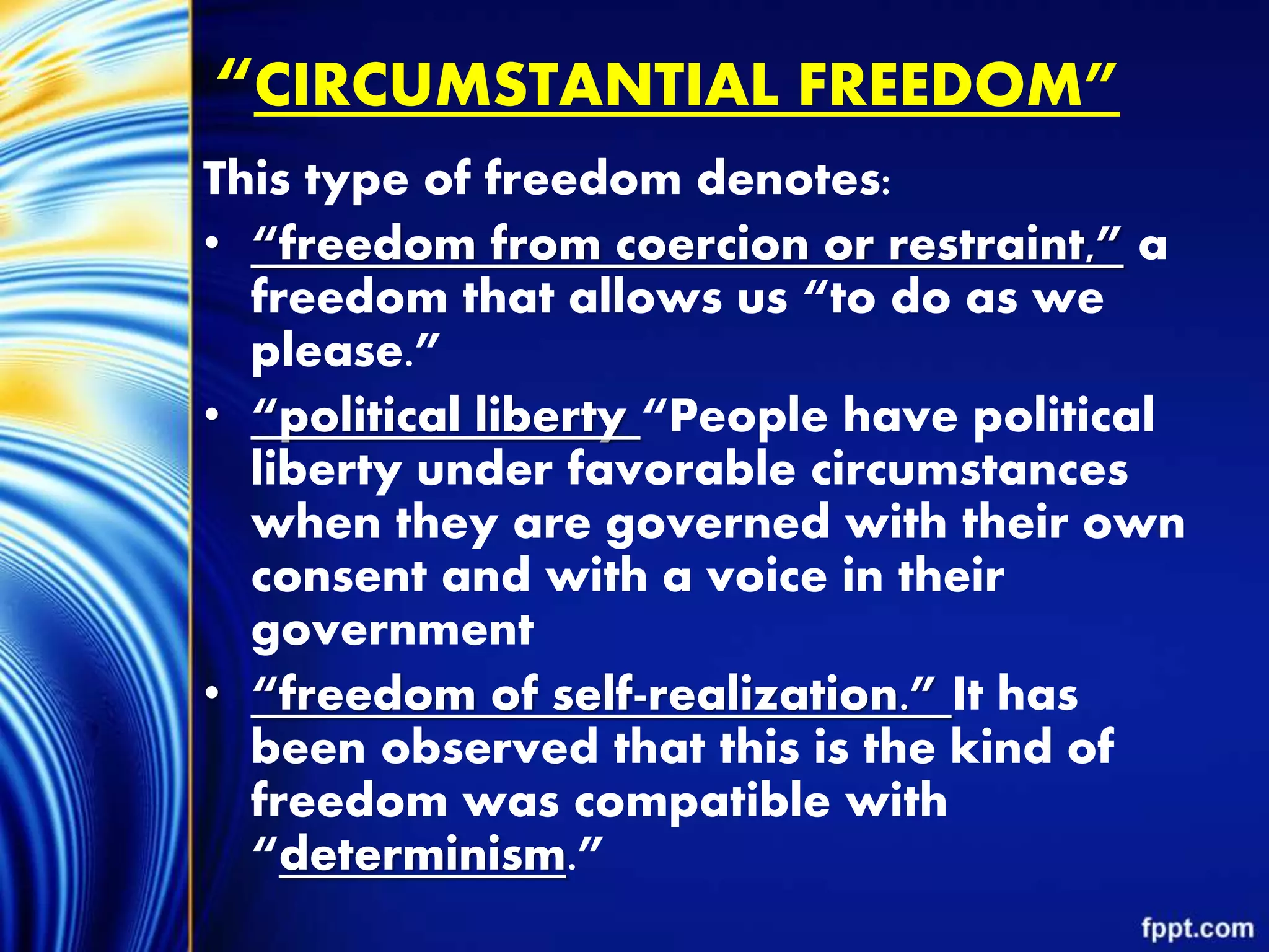 Circumstantial Freedom of Self Realization | PPT