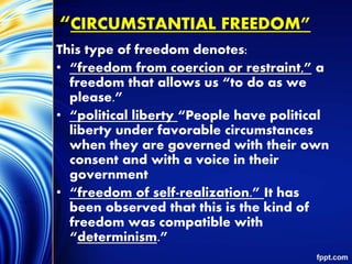 Circumstantial Freedom of Self Realization | PPTX