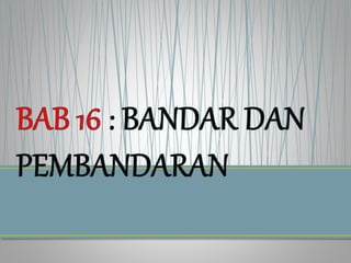 Ciri ciri bandar raya global | PPTX