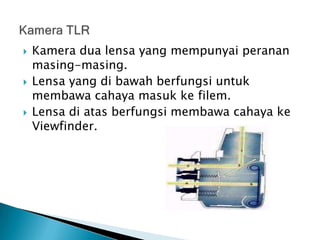 Ciri ciri dan kepentingan kamera dlm p&p | PPTX