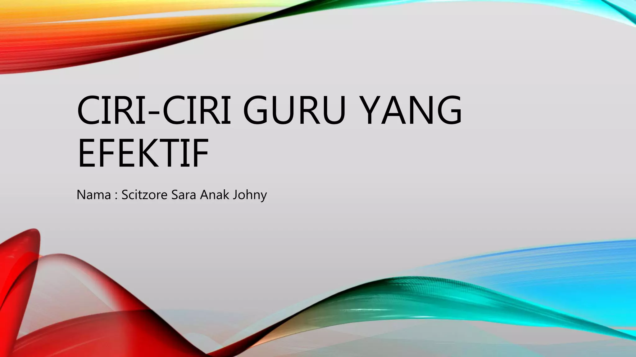 Ciri ciri guru yang efektif | PPT