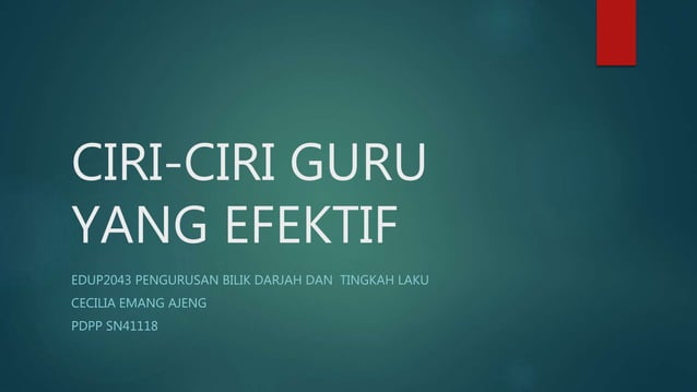 Ciri ciri guru yang efektif | PPTX