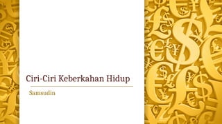 Ciri-Ciri Keberkahan dan Keselamatan dalam Hidup.pptx