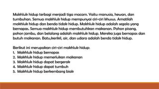CIRI-CIRI MAKHLUK HIDUP IPAS KELAS 3 SD.pptx