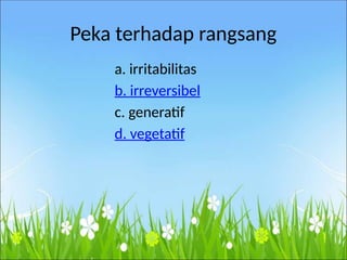 Ciri-ciri Mahluk hidup IPA Kelas 7 Bab Klasifikasi Mahluk Hidup.pptx
