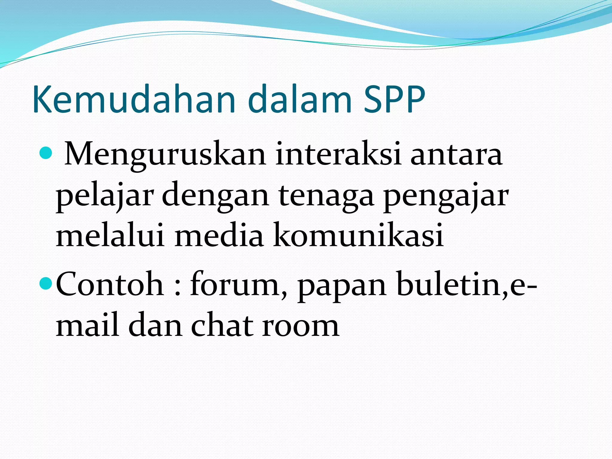 Ciri ciri sistem pengurusan pembelajaran (spp) | PPTX