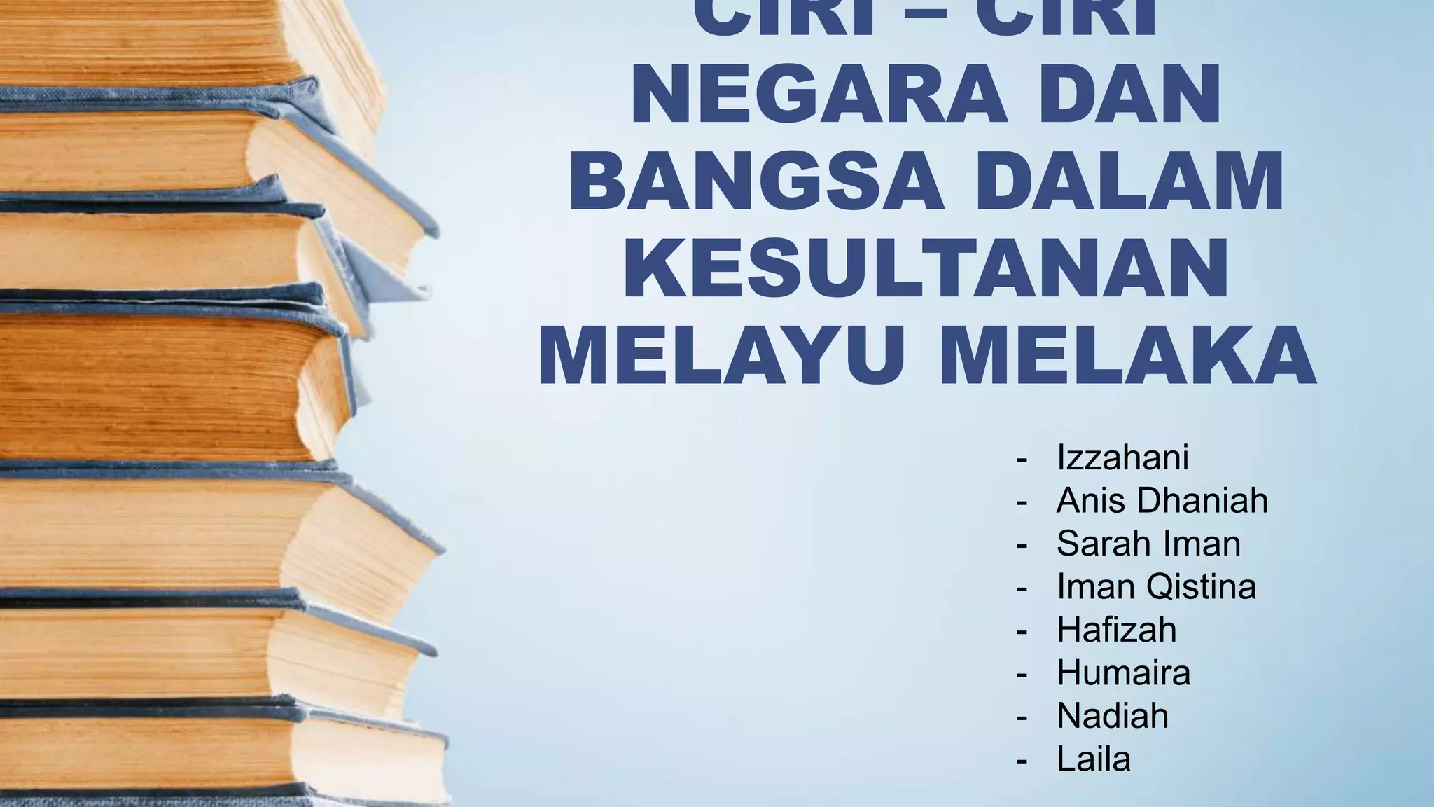 Ciri – ciri negara dan bangsa dalam kesultanan | PPTX