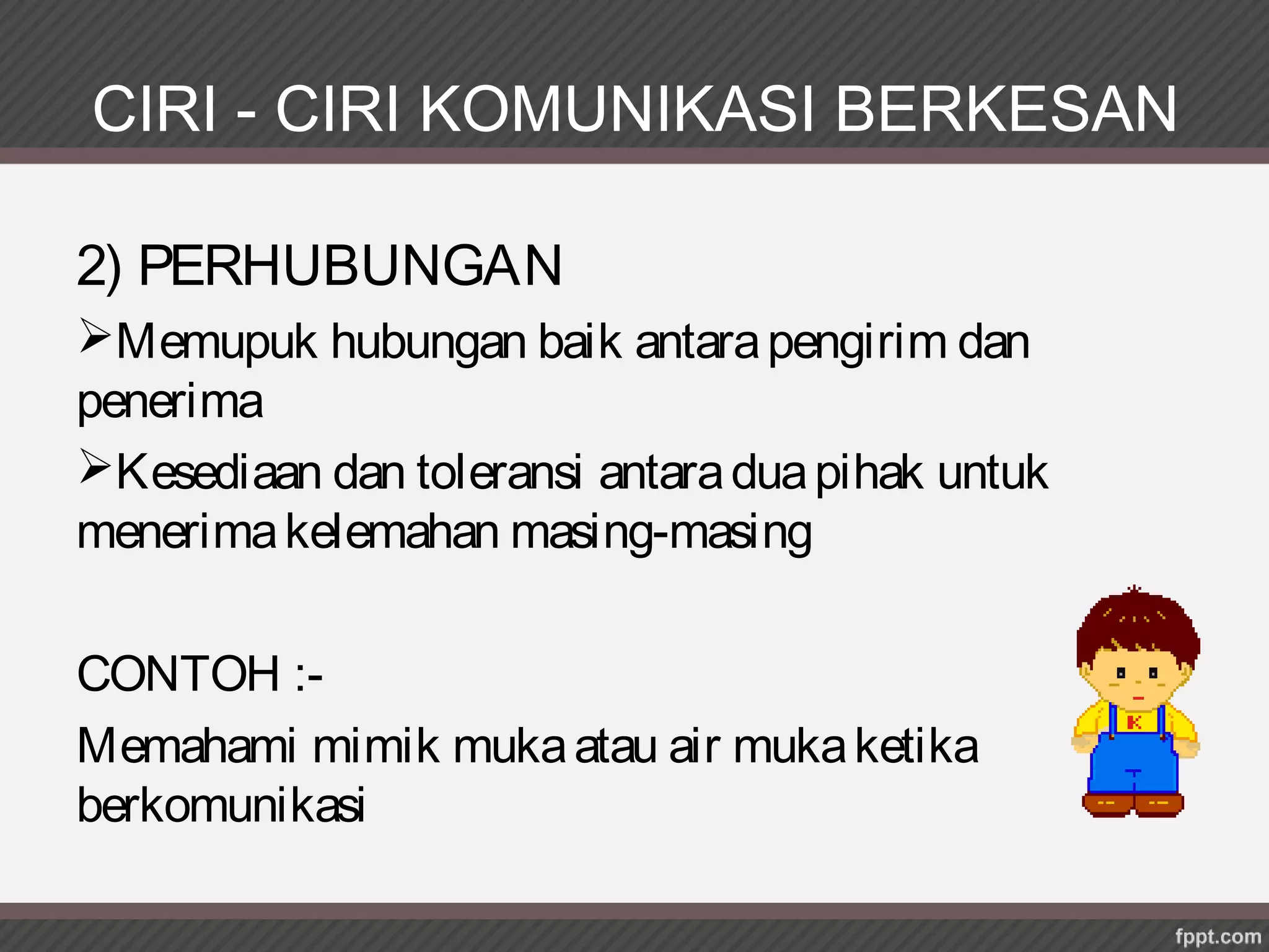 Ciri komunikasi berkesan | PPT