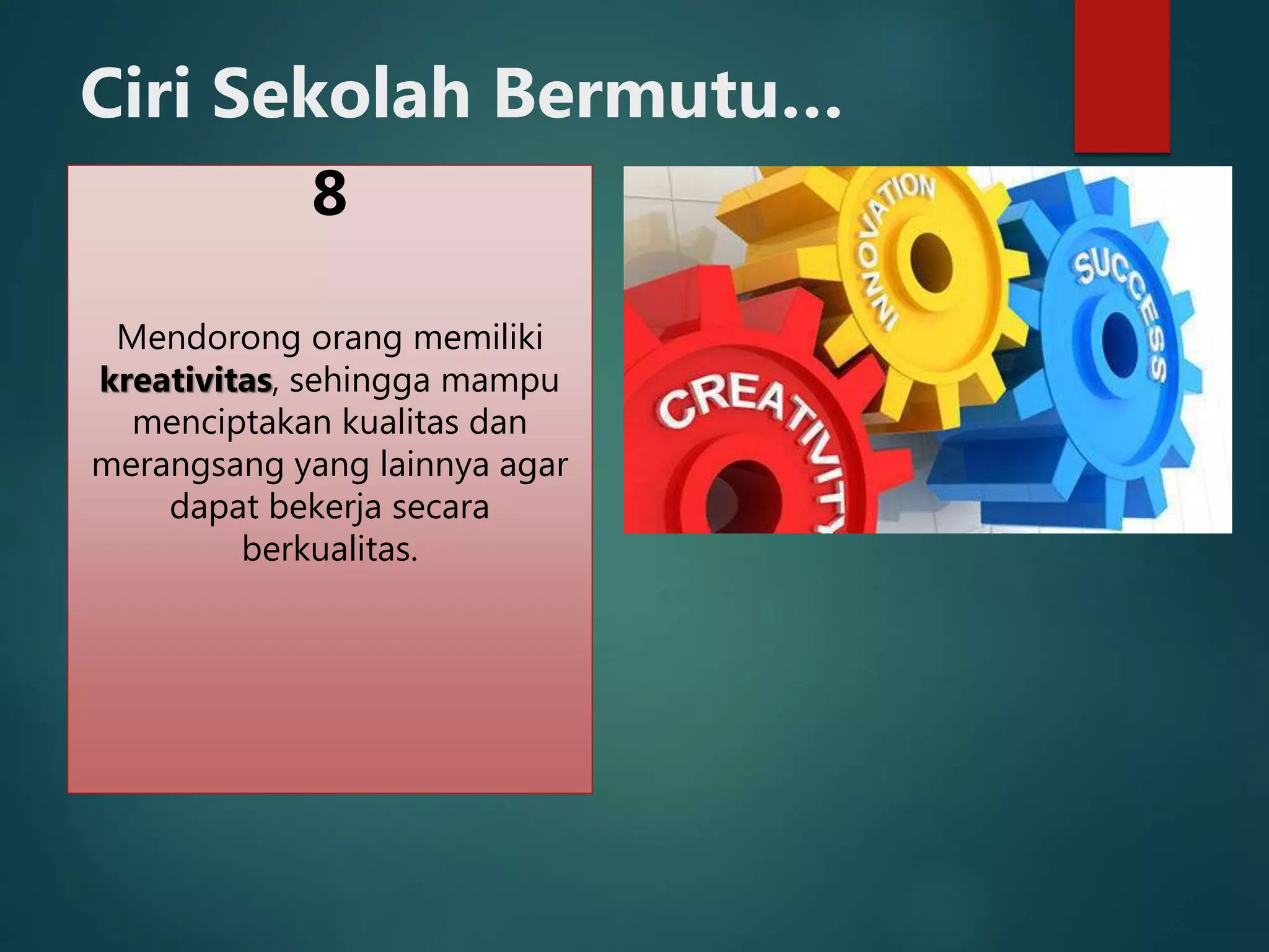 Ciri sekolah bermutu | PPTX