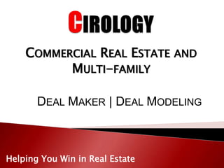 Deal Maker & Deal Modeling for Real Estate | PPT