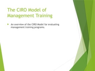 CIRO model in training and development | PPTX