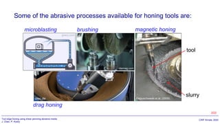 Tool edge honing using shear jamming abrasive media | PPSX