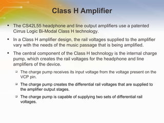 An Overview of theCS42L55 stereo CODEC w/Class H Headphone Amp | PPT