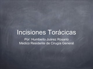 INCISIONES EN EL TORAX | PPT