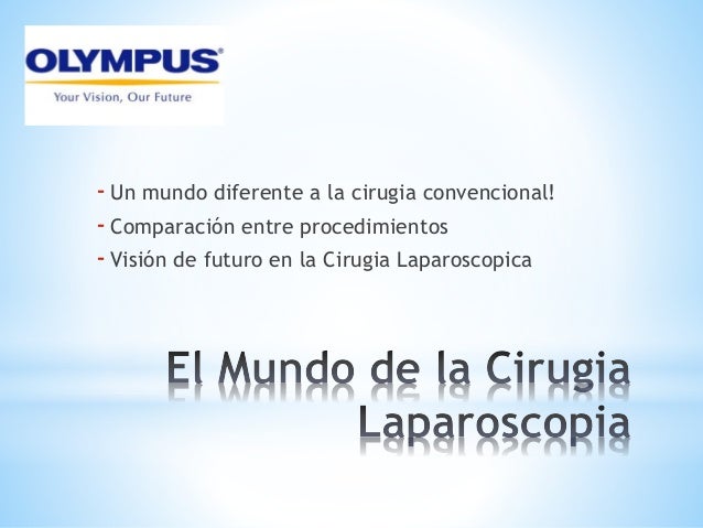 Cirugia Laparoscopica Olympus | PPT