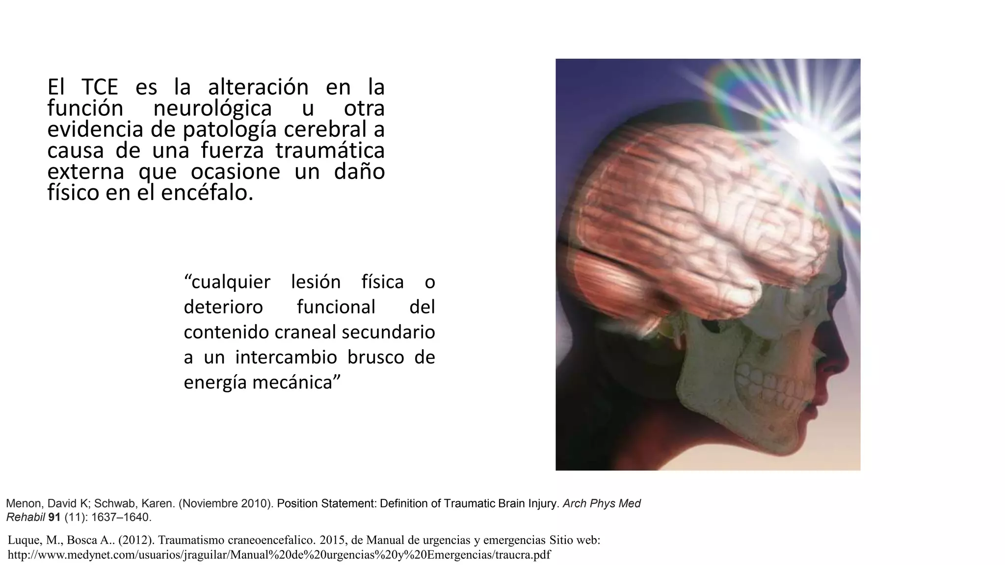 traumatismo cráneo encefálico, evento cerebral vascular | PPTX