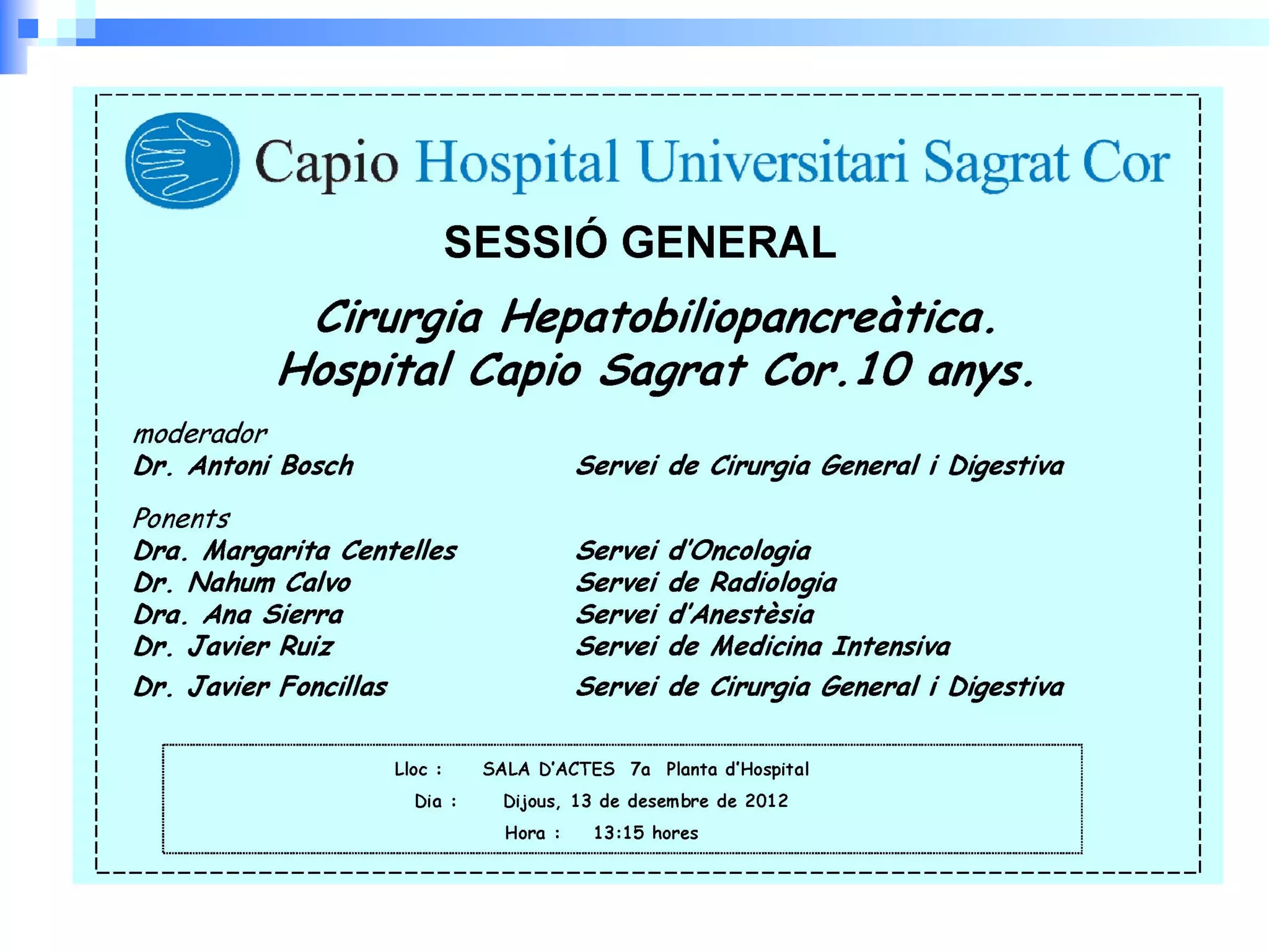 Cirurgia hepatobiliarpancreática. Capio Hospital Universitari Sagrat ...