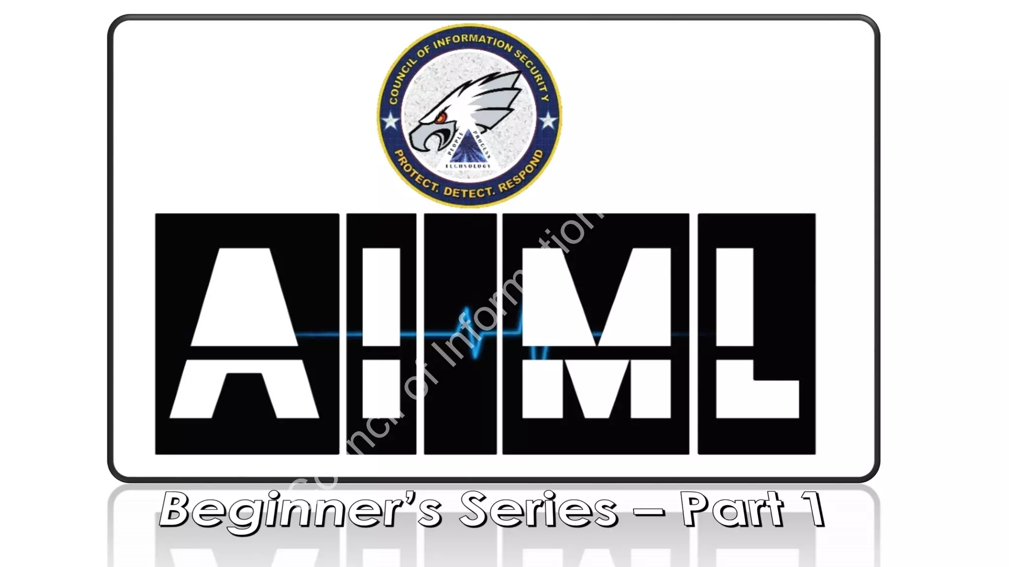 CIS AIML Beginners Series Part 1 | PPT