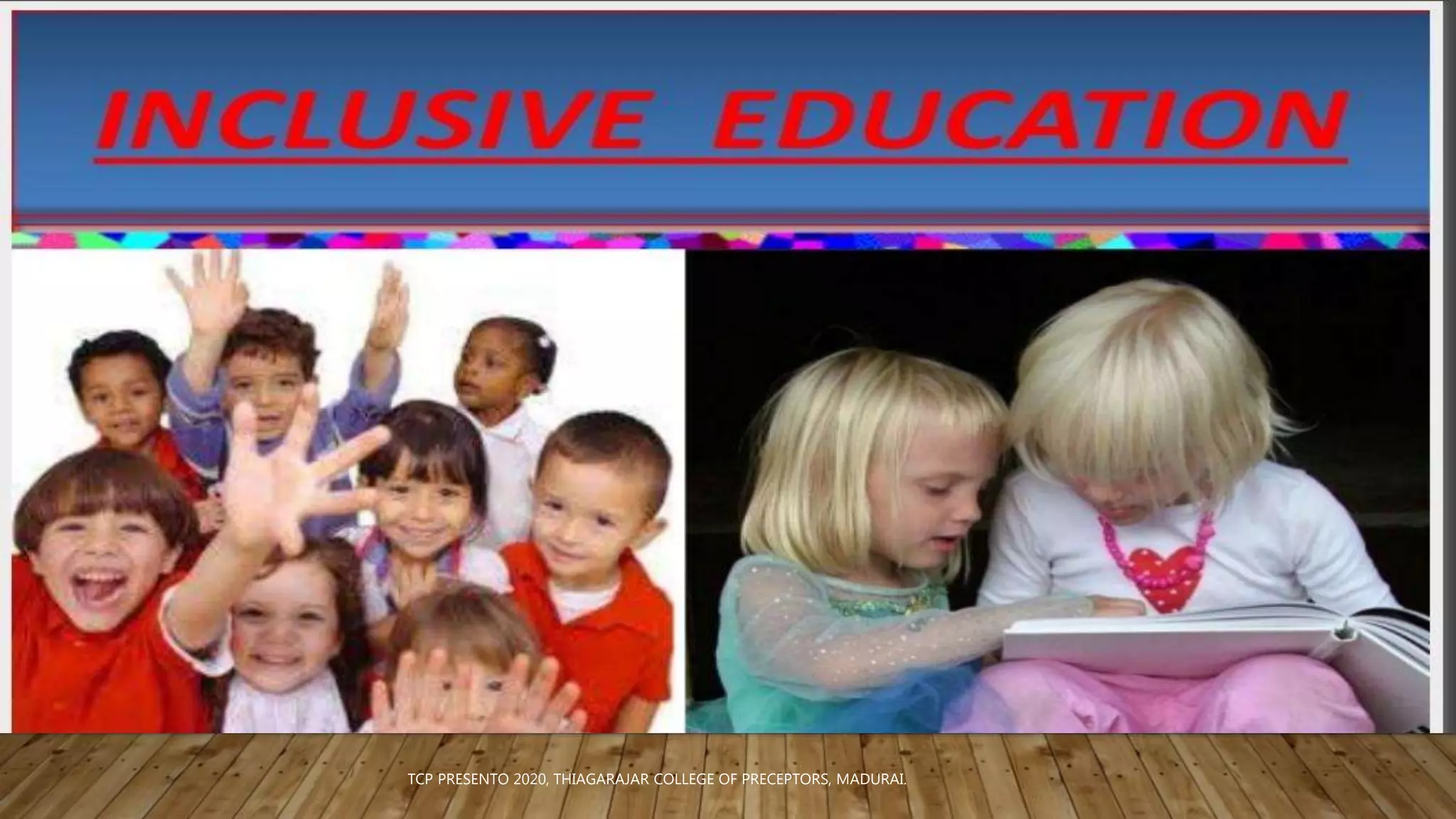 INCLUSIVE EDUCATION | PPTX