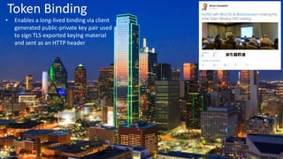 Beyond Bearer: Token Binding as the Foundation for a More Secure Web | PPT