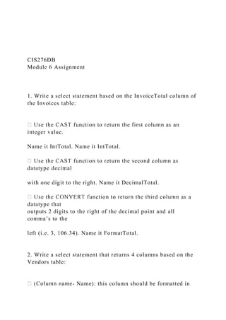 CIS276DB Module 6 Assignment 1. Write a select sta.docx